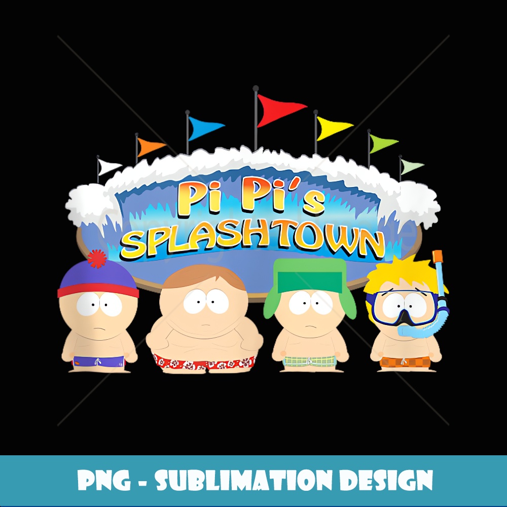 South Park PI PI'S SPLASHTOWN - Exclusive Sublimation Digita | Inspire ...