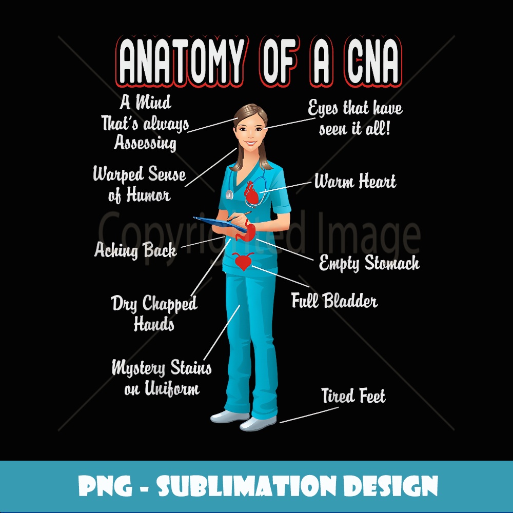 Anatomy of a CNA - CNA - Signature Sublimation PNG File | Inspire Uplift