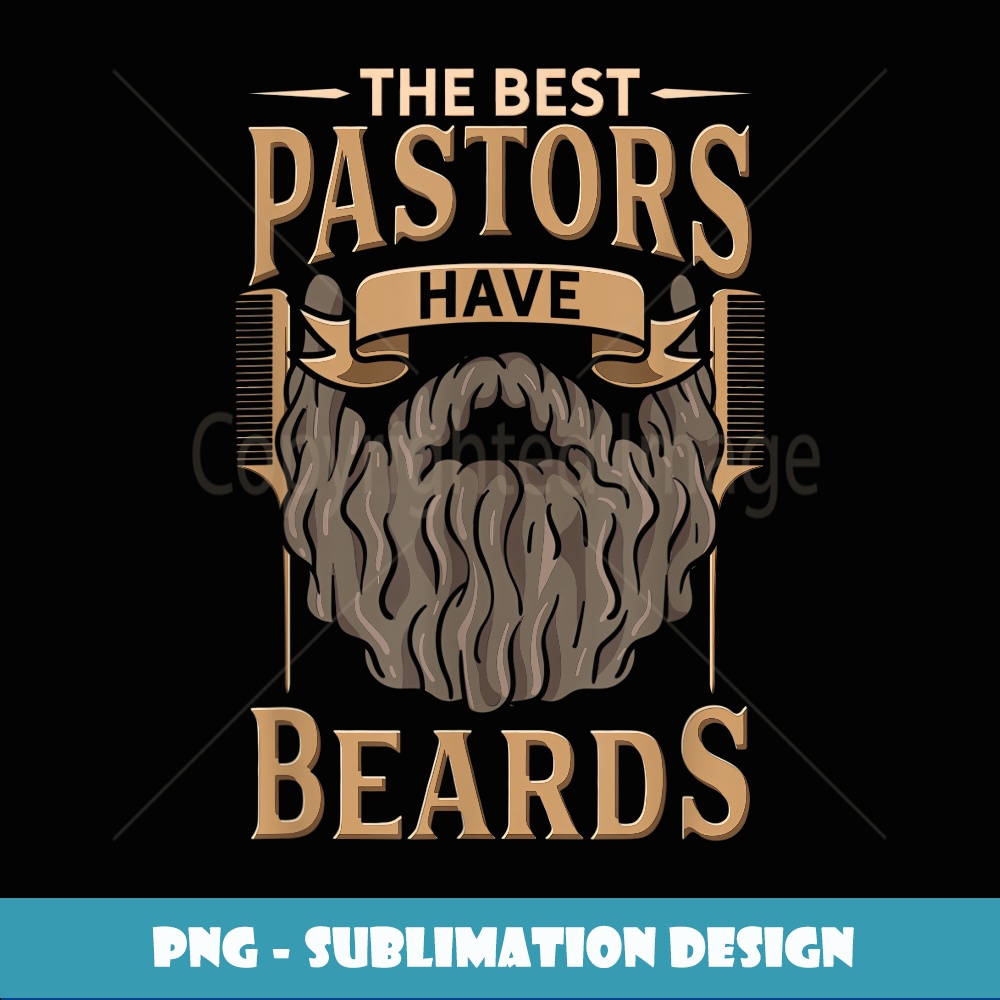 The Best Pastors Have Beards - Funny Pastor - PNG Transparen | Inspire ...