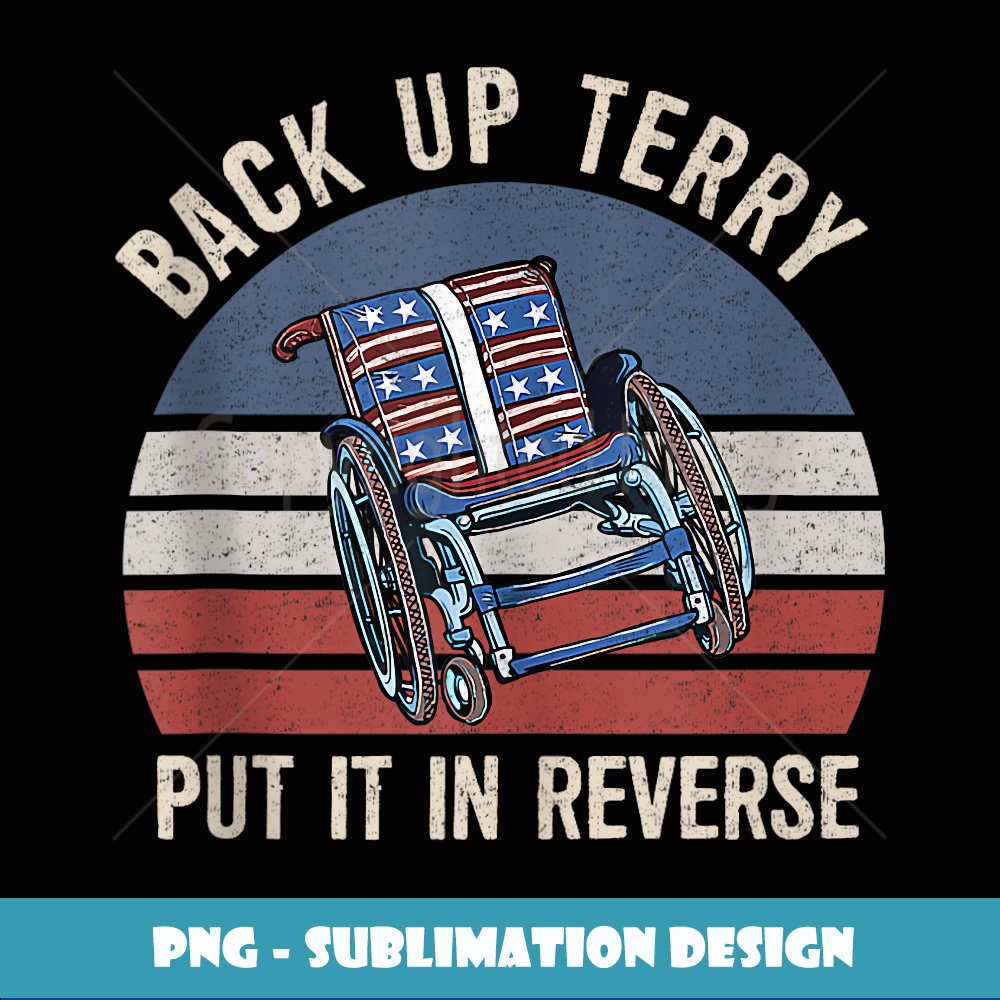 Back Up Terry Put It In Reverse Firework Vintage 4th Of July | Inspire ...