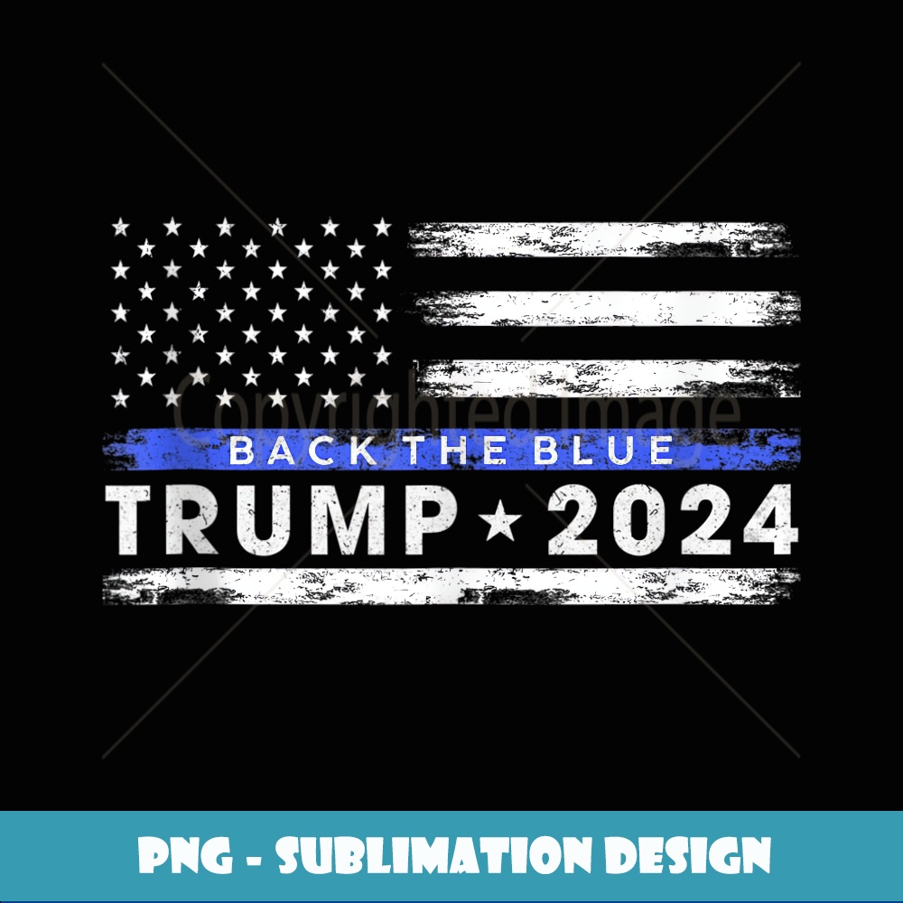 Pro Trump 2024 Back The Blue Thin Blue Line American Flag Ta | Inspire ...