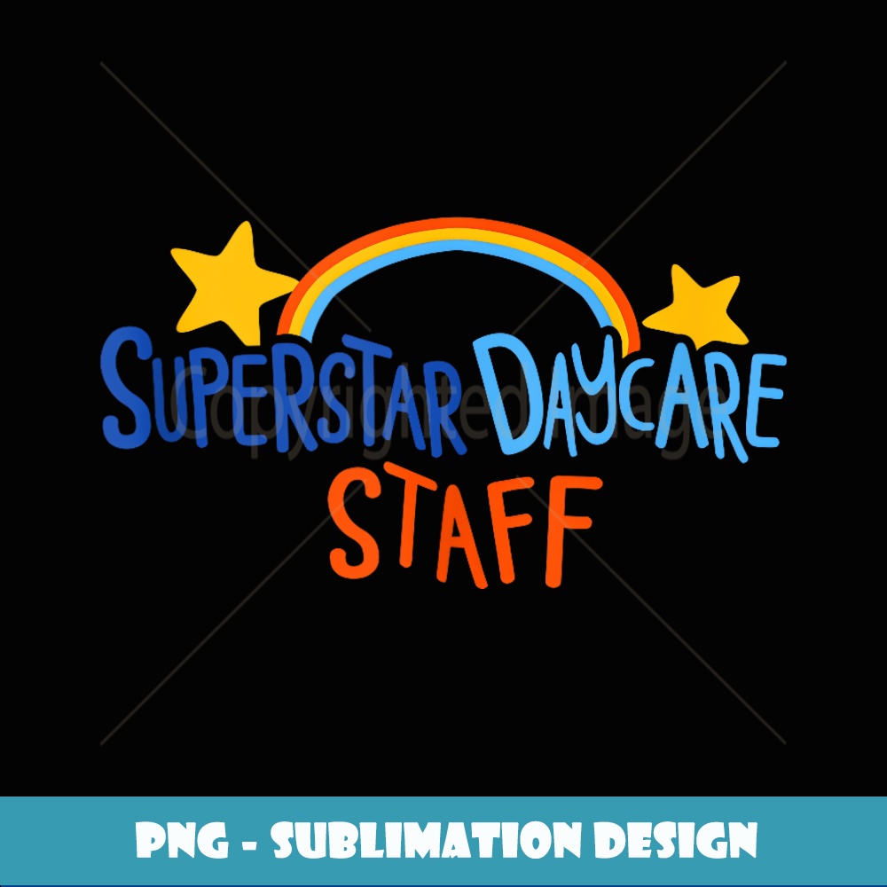 Superstar Daycare Staff design Tank Top - PNG Transparent Su | Inspire ...