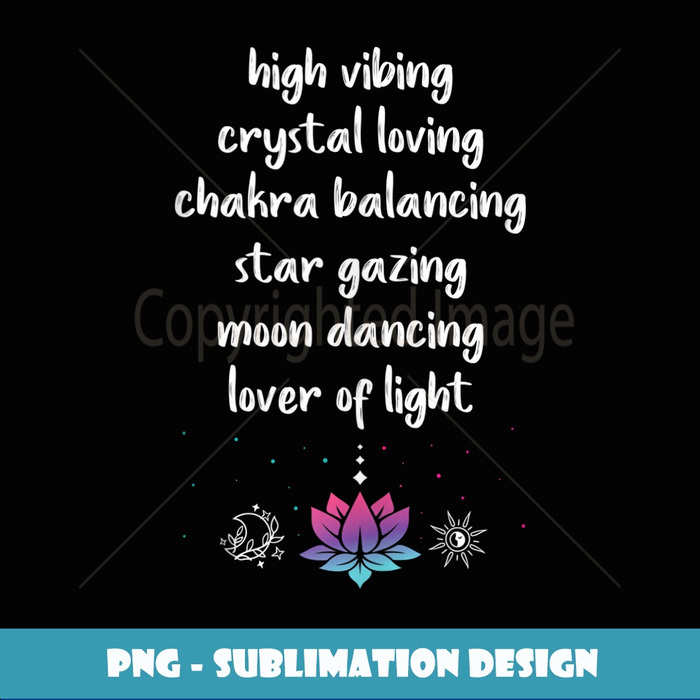 High Vibing Crystal Loving Chakra Balancing Lover of Light - | Inspire ...