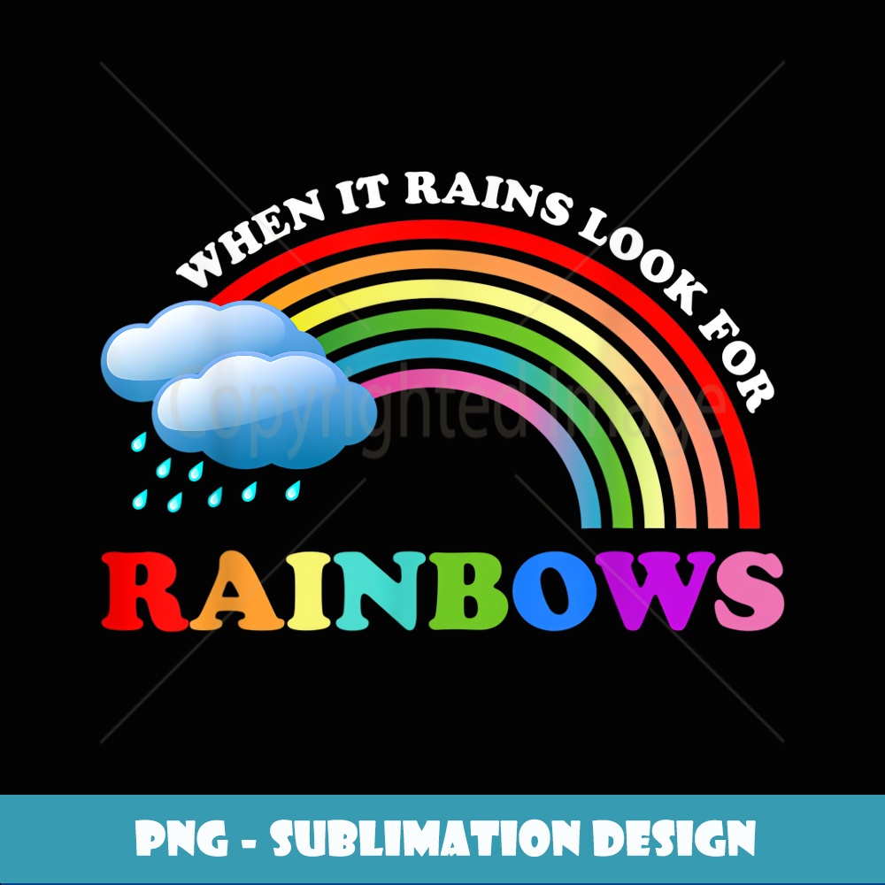 When It Rains Look For Rainbow s For Kids Rainbow - Exclusiv | Inspire ...