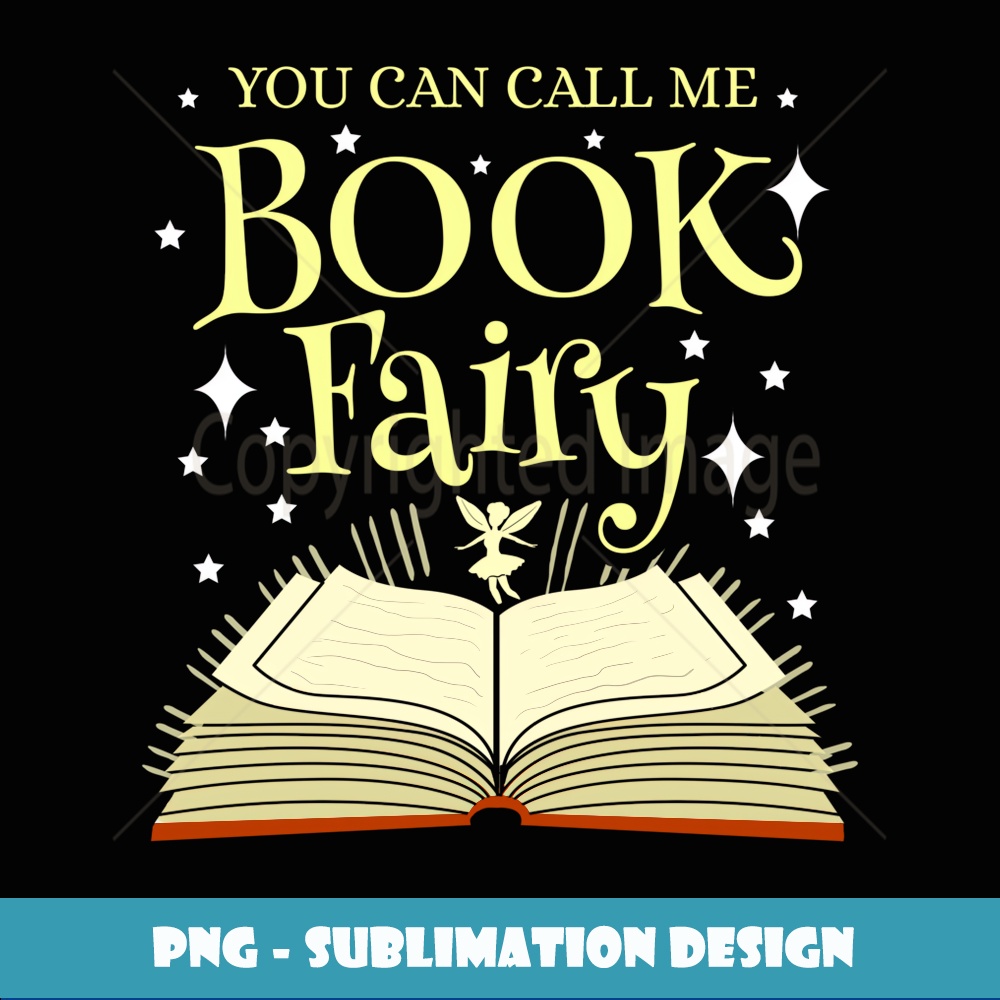 You Can Call Me Book Fairy Librarian - Special Edition Subli | Inspire ...