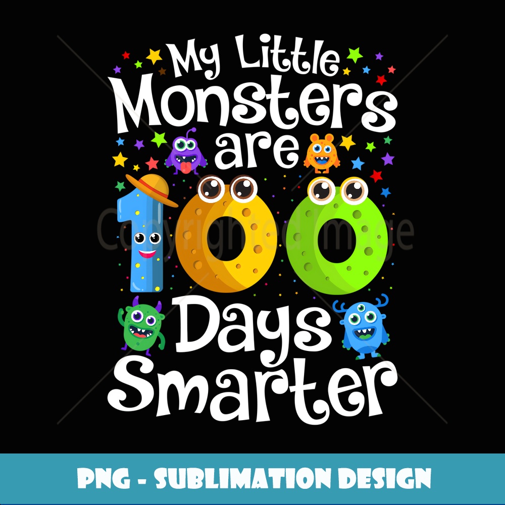 My Little Monsters are 100 days Smarter 100th Day of School | Inspire ...