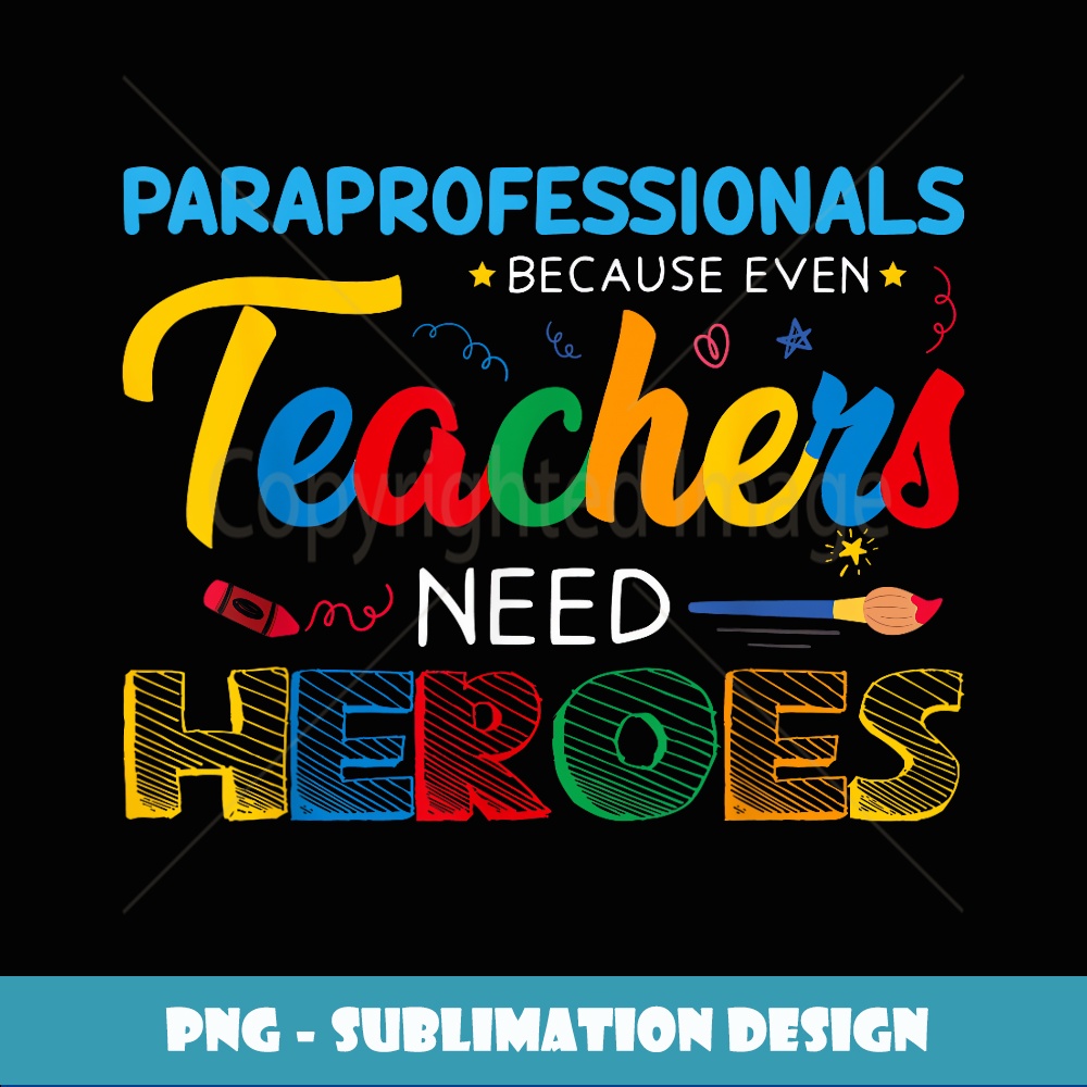 Paraprofessionals Because Even Teachers Need Heroes - Signat | Inspire ...