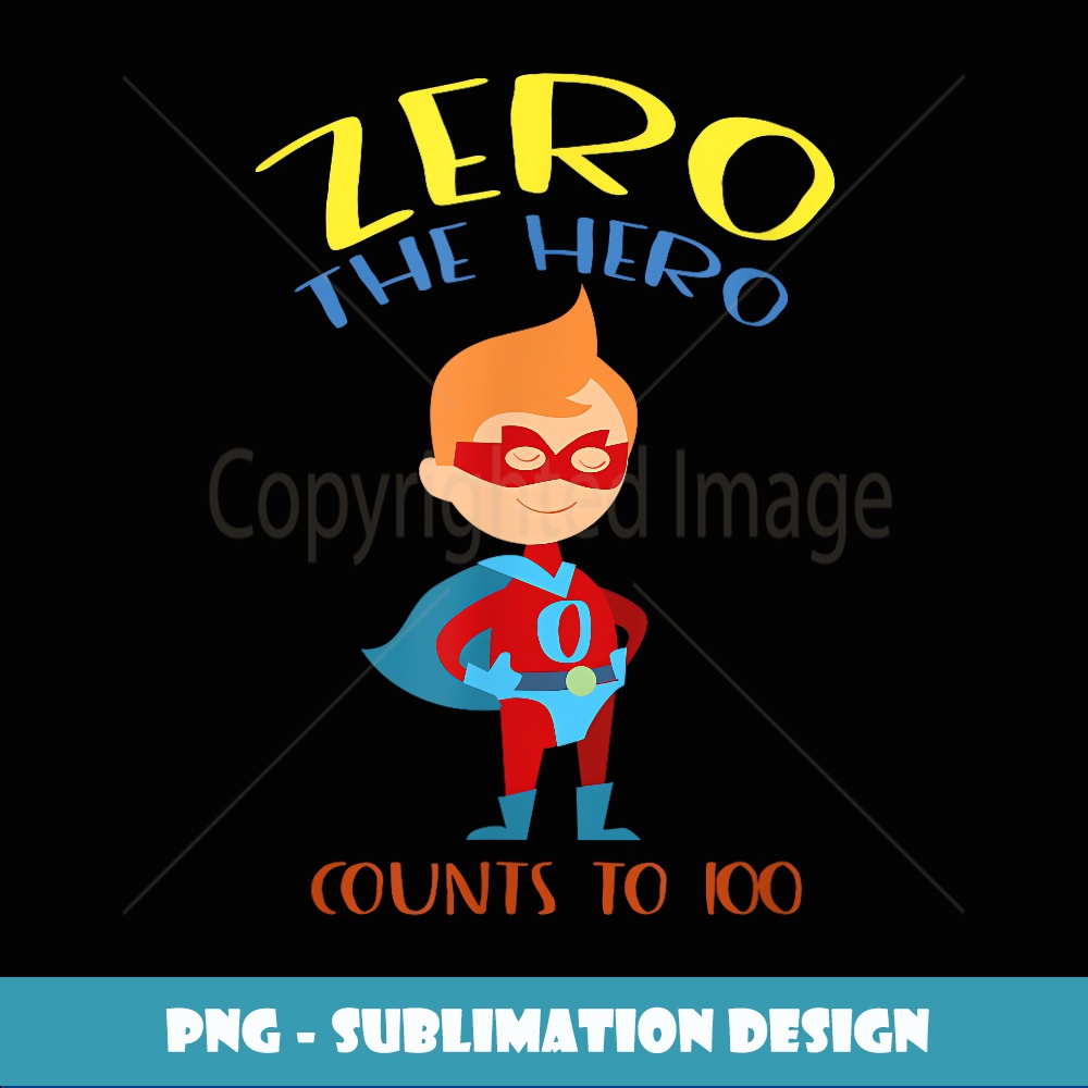 Zero the Hero Counts To 100 Superhero - High-Resolution PNG | Inspire ...