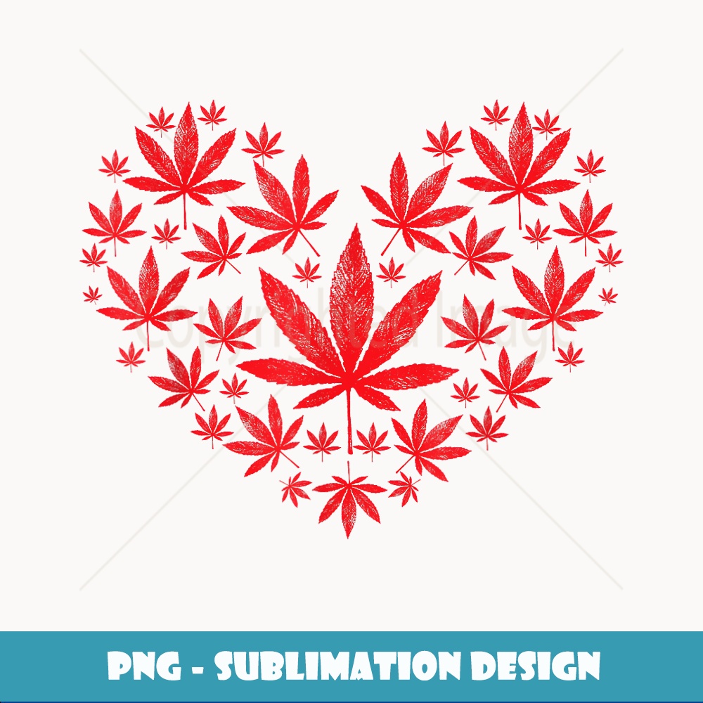 Funny Weed Heart Valentines Day Cannabis 420 Pot Stoner - Ex | Inspire ...