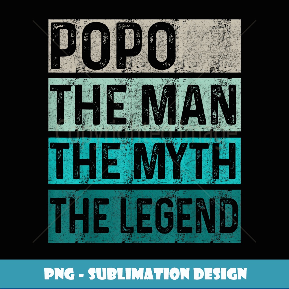 Mens Father's Day Popo Gift he Man he Myth he Legend Funny - | Inspire ...