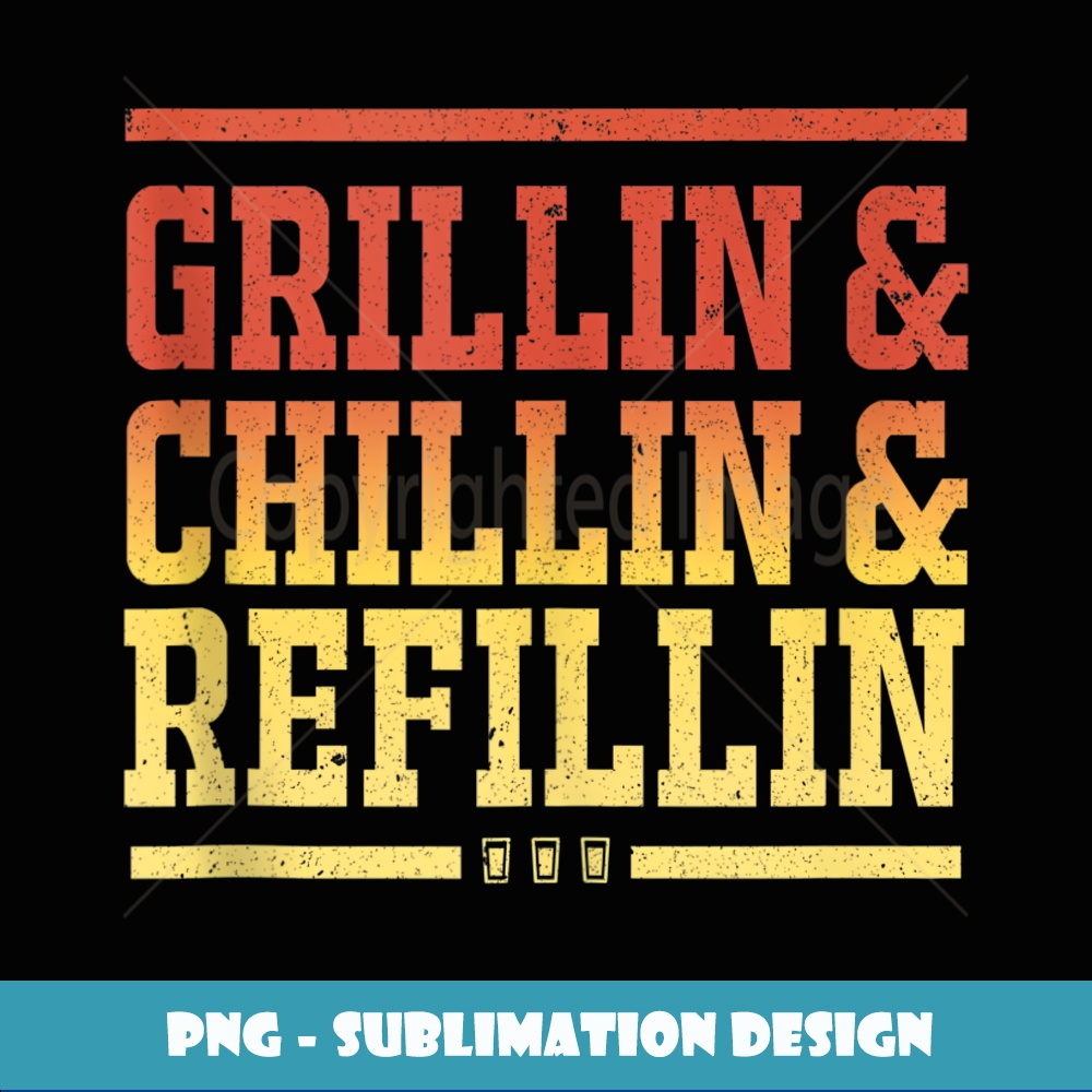 Father's Day Dad's Grillin&Chillin&Refillin BBQ Grill Gift - | Inspire Uplift