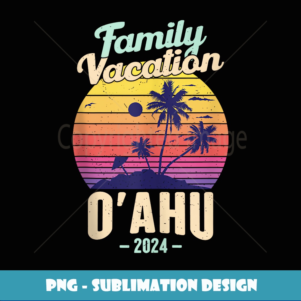 O'ahu Vacation 2024 Family Vacation 2024 O'ahu Trip Souvenir - Inspire ...