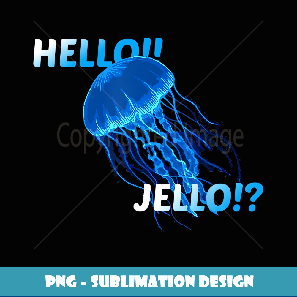 Hello Jello Cool - PNG Transparent Sublimation Design | Inspire Uplift