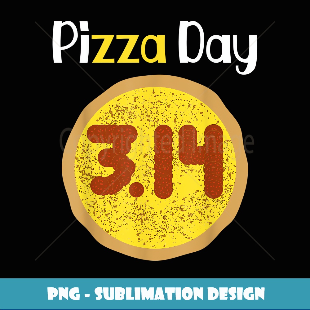World Pi Day Pizza Pun 3.14 Pizza Pi - Professional Sublimat | Inspire ...