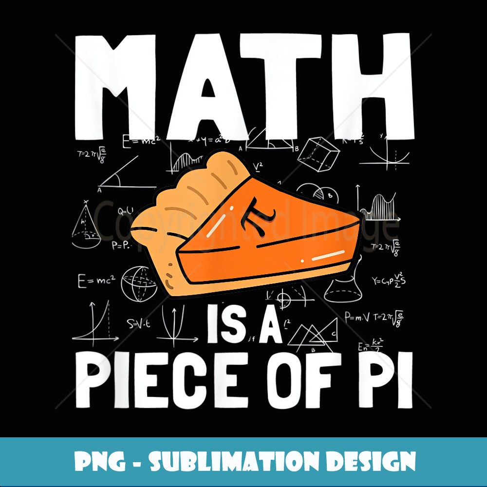 Math Pi Day s, Math is a Piece of Pi - PNG Transparent Digit | Inspire ...