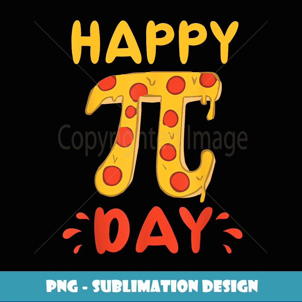 Happy Pi Day, Pie Day Pizza Mathematics Pi Symbol - Sublimat | Inspire ...