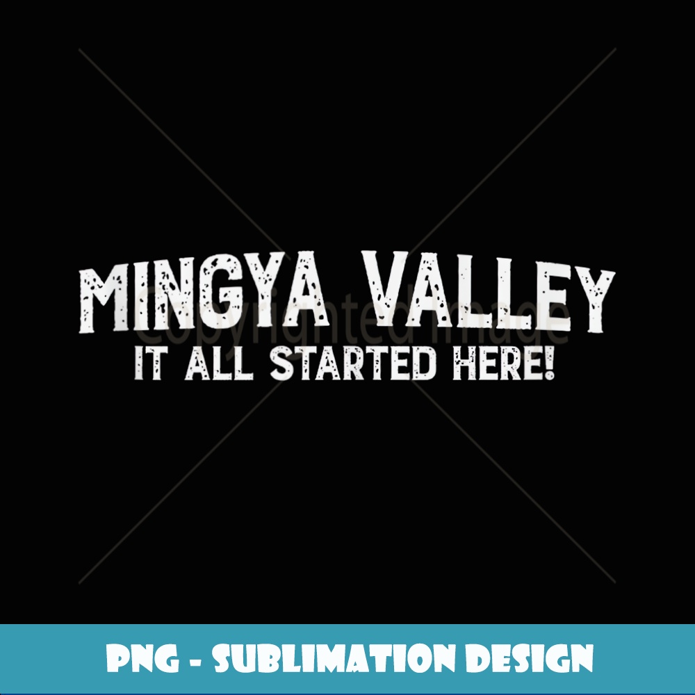 Mingya Valley It All Started Here product - Special Edition | Inspire ...