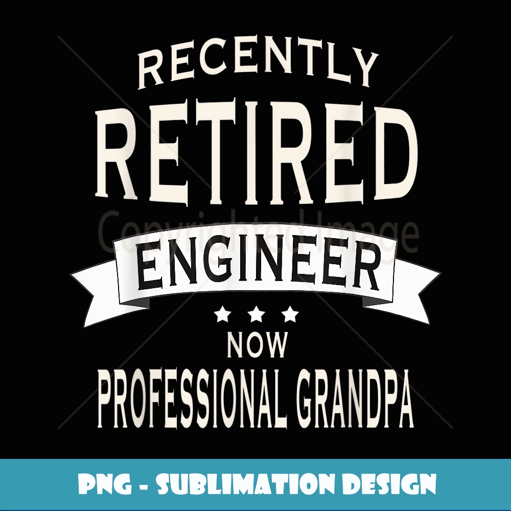 Recently retired Engineer, Professional grandpa - PNG Transp | Inspire ...