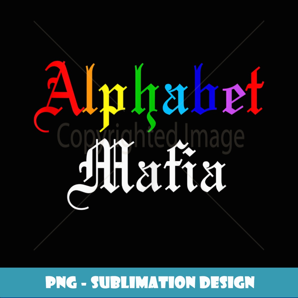 Alphabet Mafia - PNG Transparent Sublimation Design | Inspire Uplift