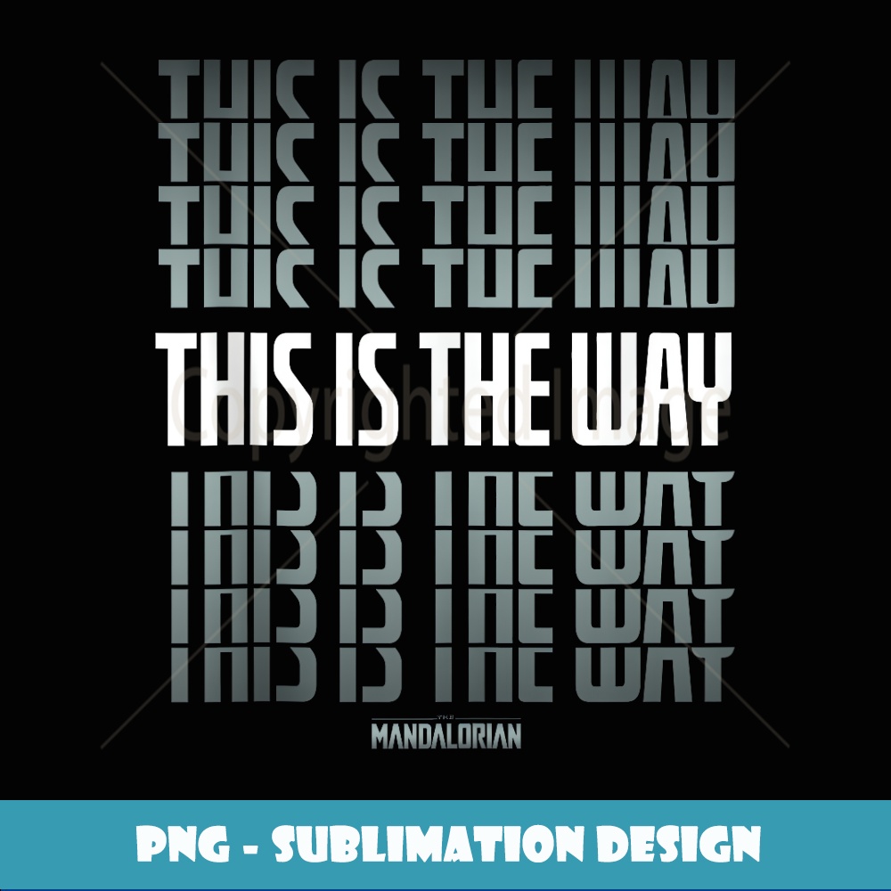 Star Wars The Mandalorian This Is The Way Text Stack - Profe | Inspire ...