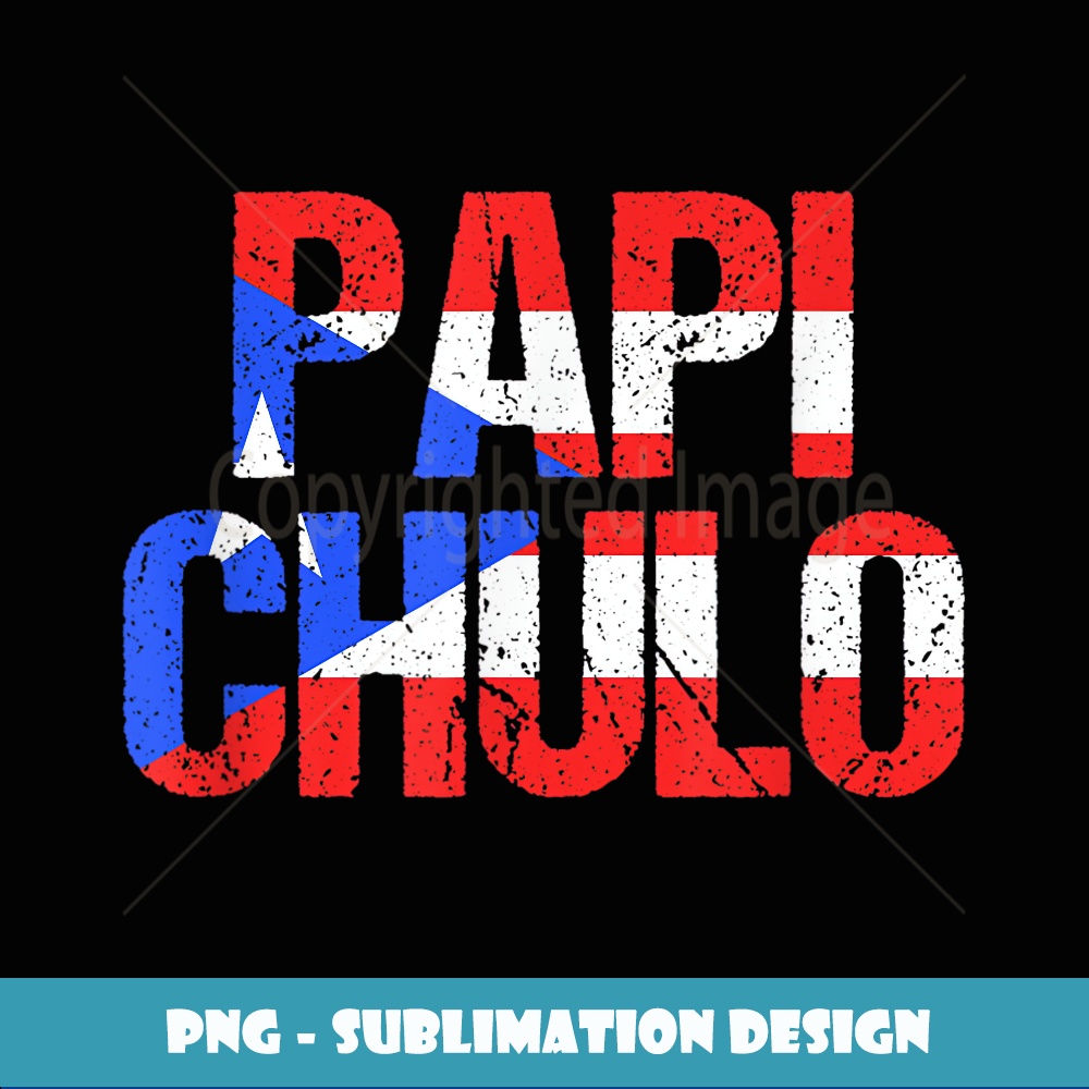 Mens Papi Chulo Puerto Rican Father Puerto Rico - Creative S | Inspire ...
