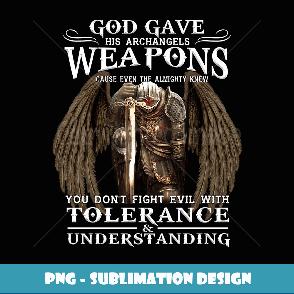 God Gave His Archangels Weapons Because Even The Almighty - | Inspire ...