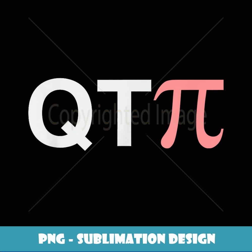 QT Pie Cutie Pie - Retro PNG Sublimation Digital Download | Inspire Uplift