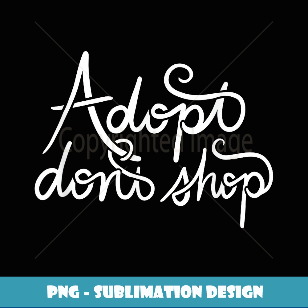 Adopt don't shop dog and cat adoption - PNG Transparent Digi | Inspire ...
