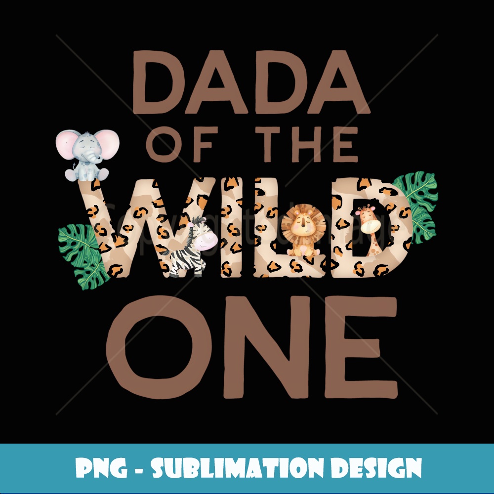 Dada of The Wild One Animal Safari 1st Birthday Theme Family | Inspire ...