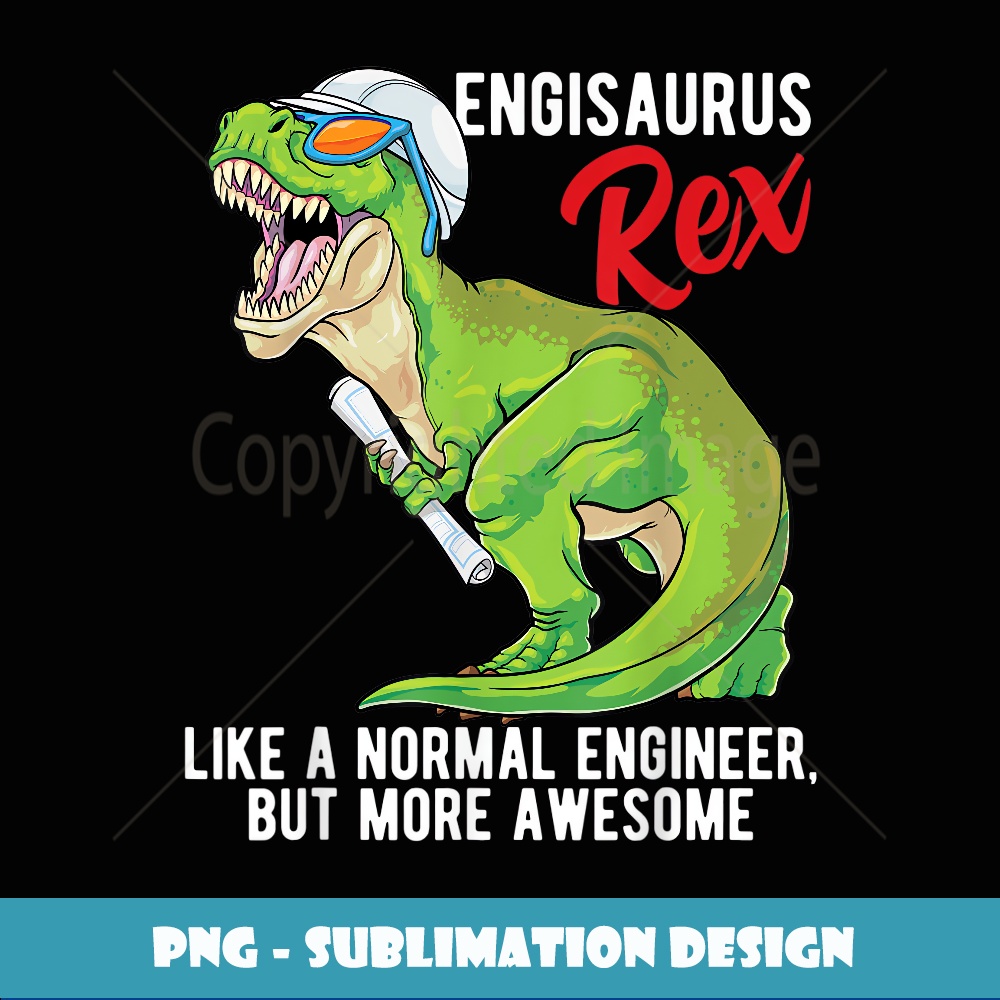 Engisaurus Rex Engineer Dinosaur T Rex Engineering Dinosaur | Inspire ...
