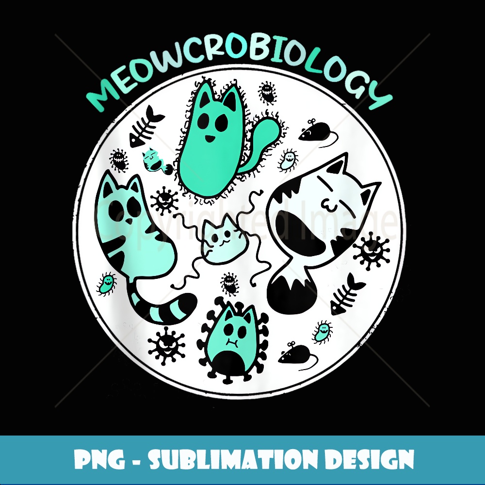 Meowcrobiology Cat Bacteria Microbiology Science Lab - Premi | Inspire ...