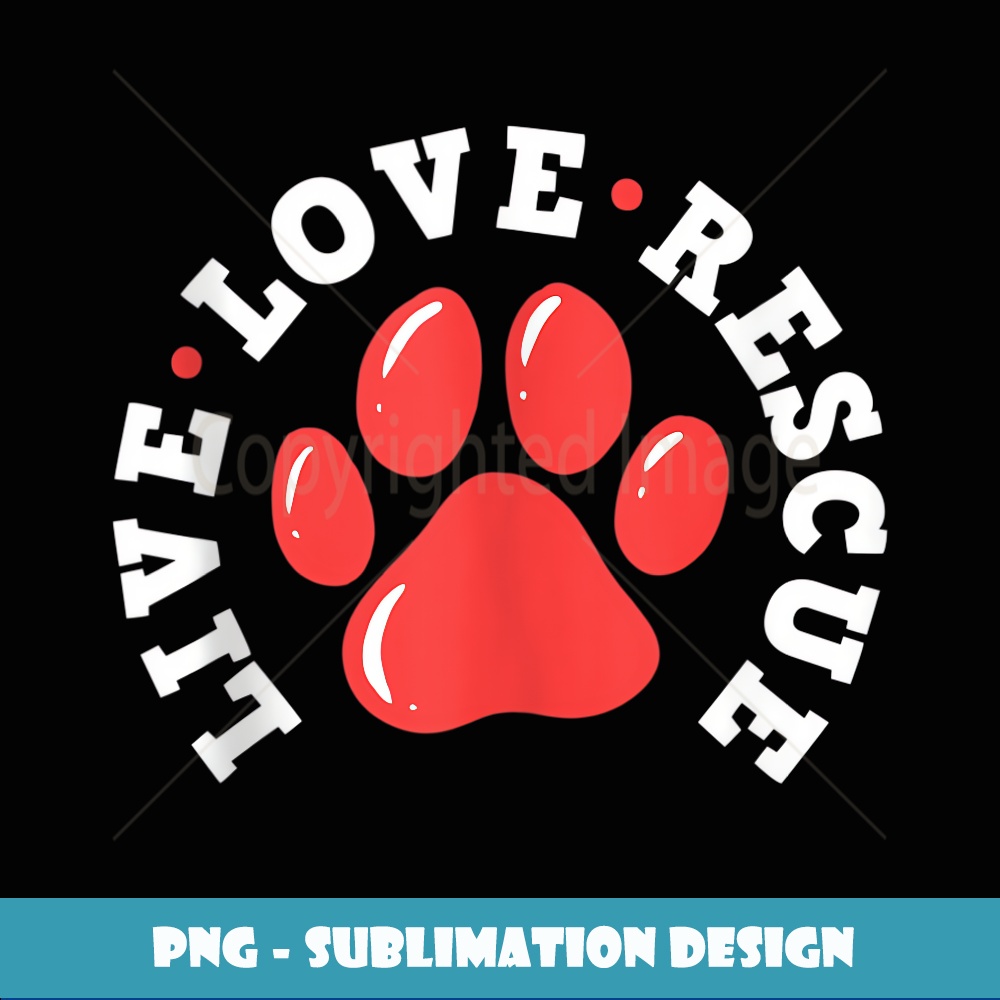 Dog Rescue Adopt - Stylish Sublimation Digital Download | Inspire Uplift