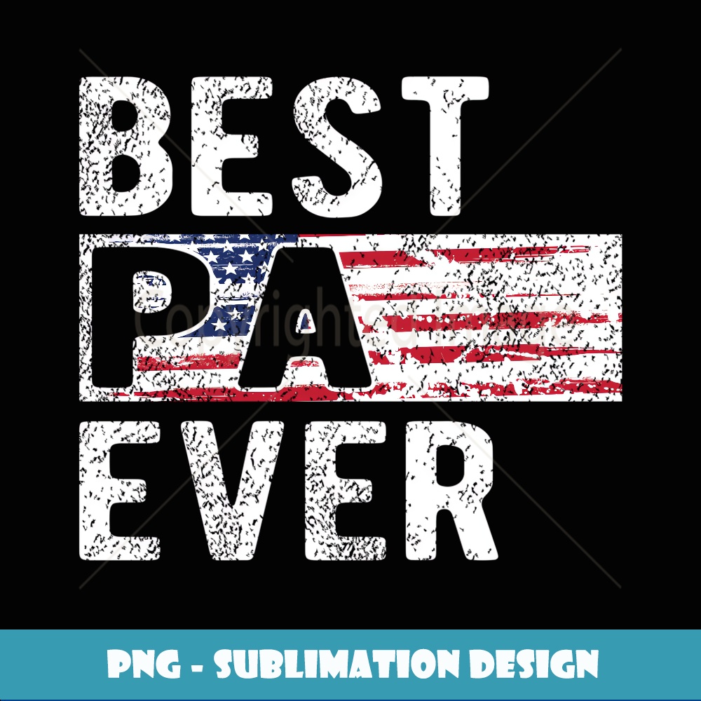 Best Pa Ever Proud Pa Grandpa - Sublimation-Ready PNG File | Inspire Uplift