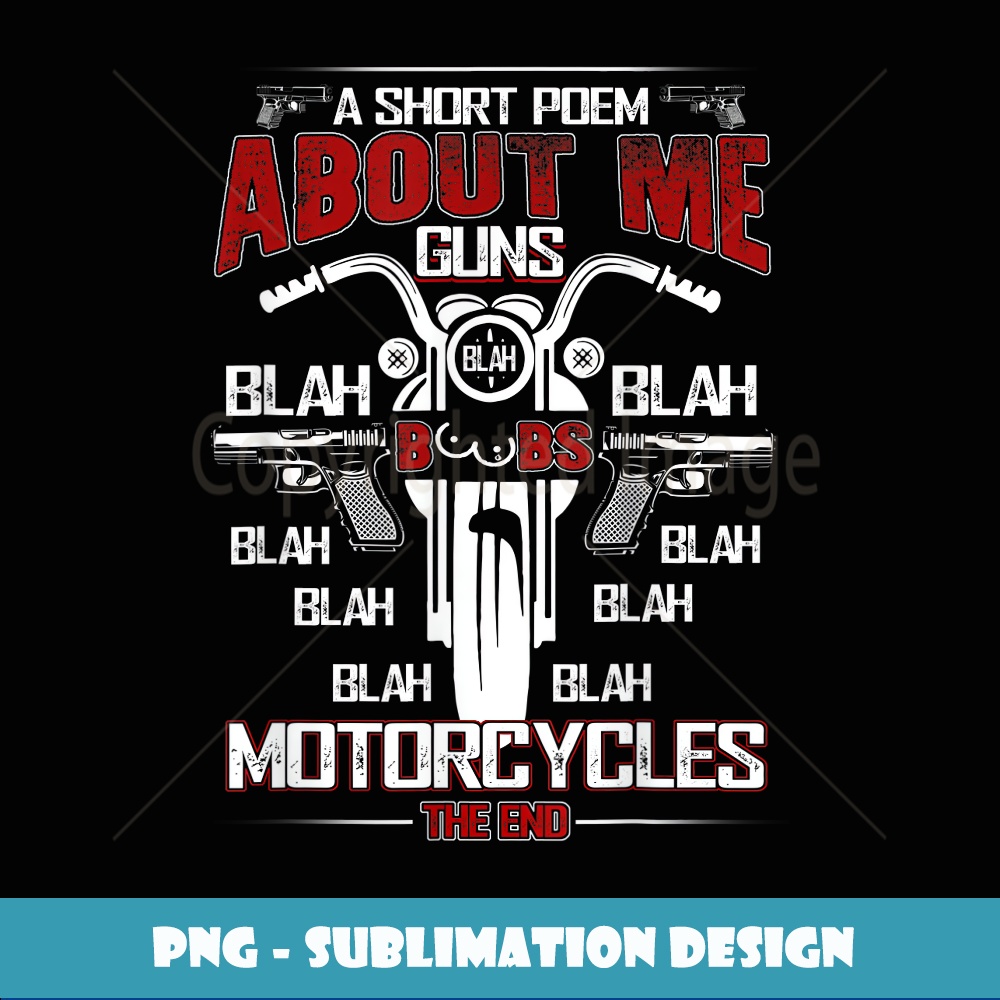 A Short Poem About Me Gun Motorcycles The End Funny Biker - | Inspire ...