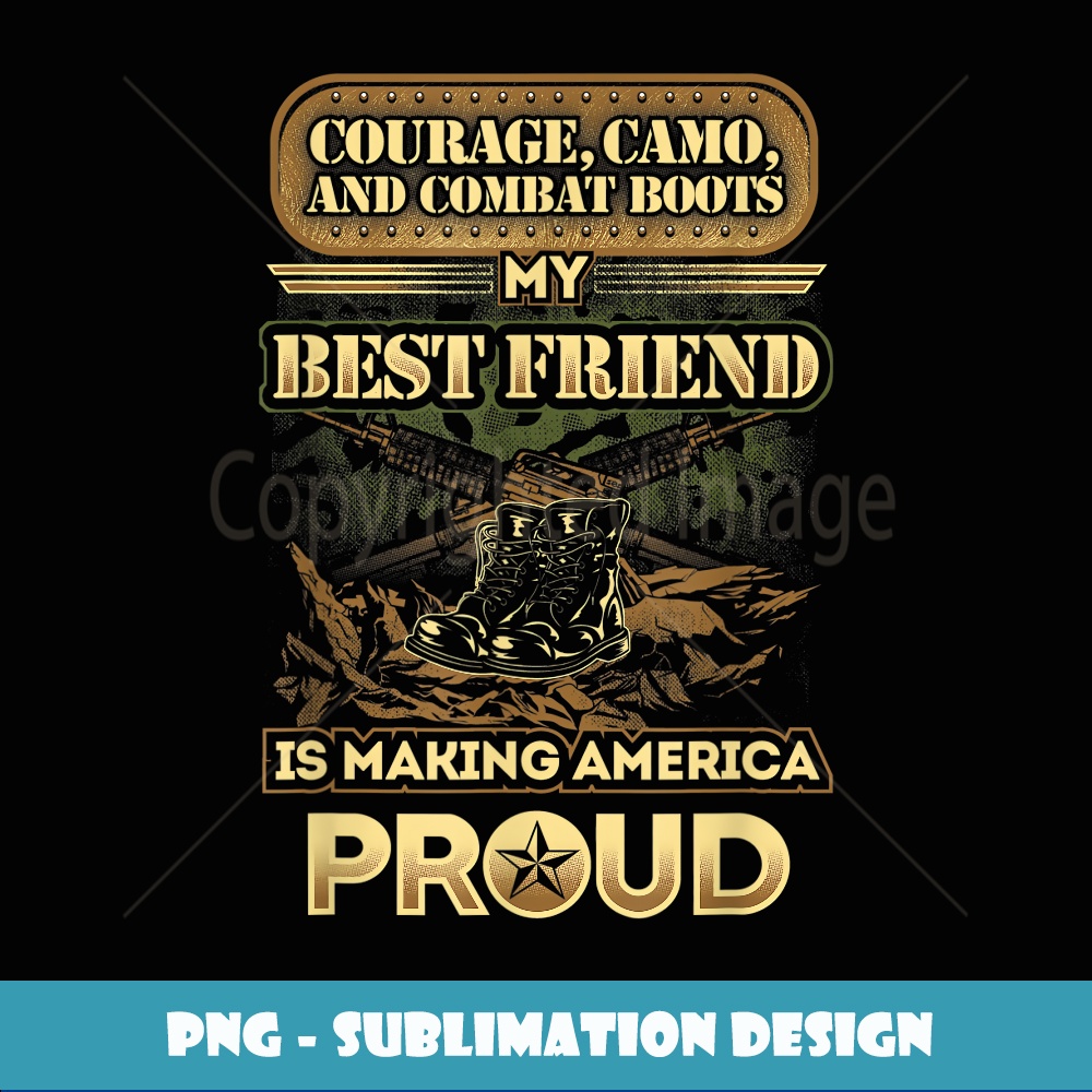 My Best Friend Is A Soldier Proud Military Friend - Elegant | Inspire ...