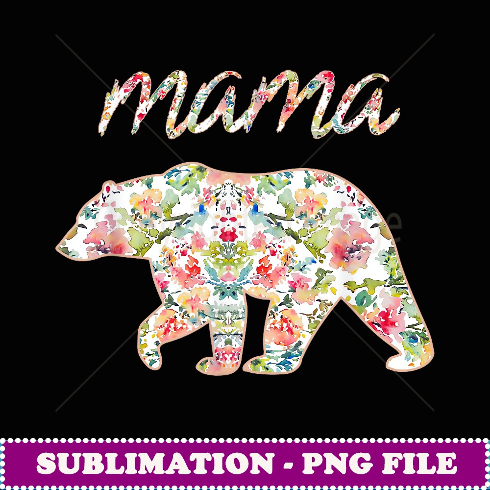 Mama Bear Floral, Mama Bear Watercolor Roses - Digital Subli | Inspire ...