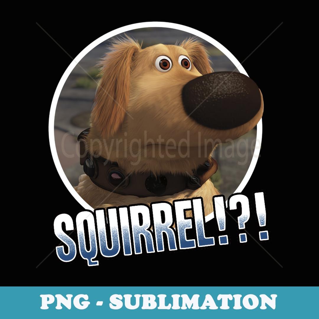 Disney Pixar Up Squirrel!! Cute Dug Spaced Out Portrait - PN | Inspire Uplift