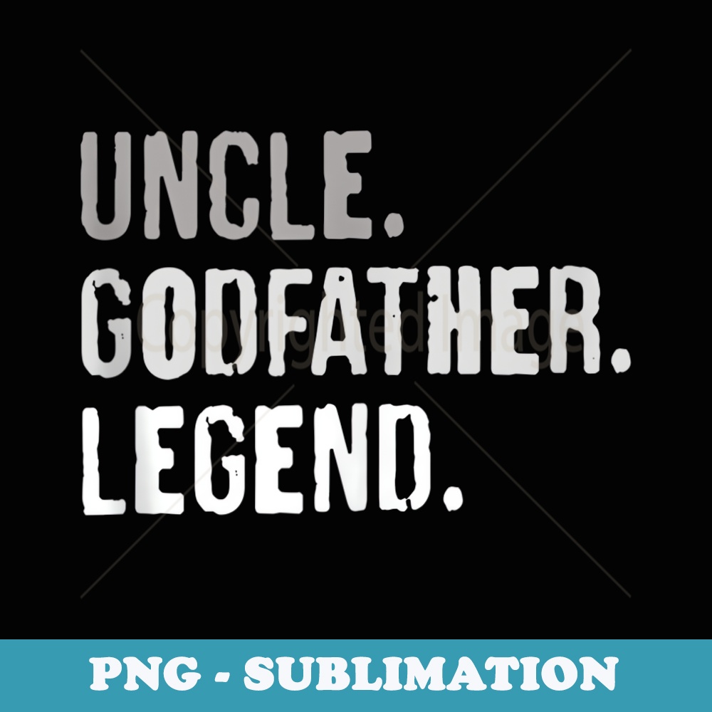 Uncle Godfather Legend For Favorite Uncle - PNG Transparent | Inspire ...
