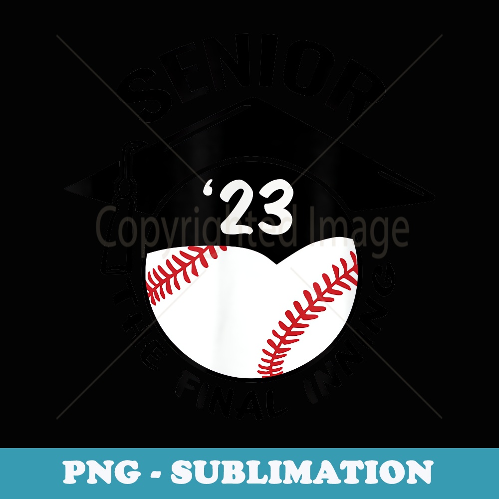 Baseball Senior Senior Night The Final Inning - Instant PNG | Inspire ...