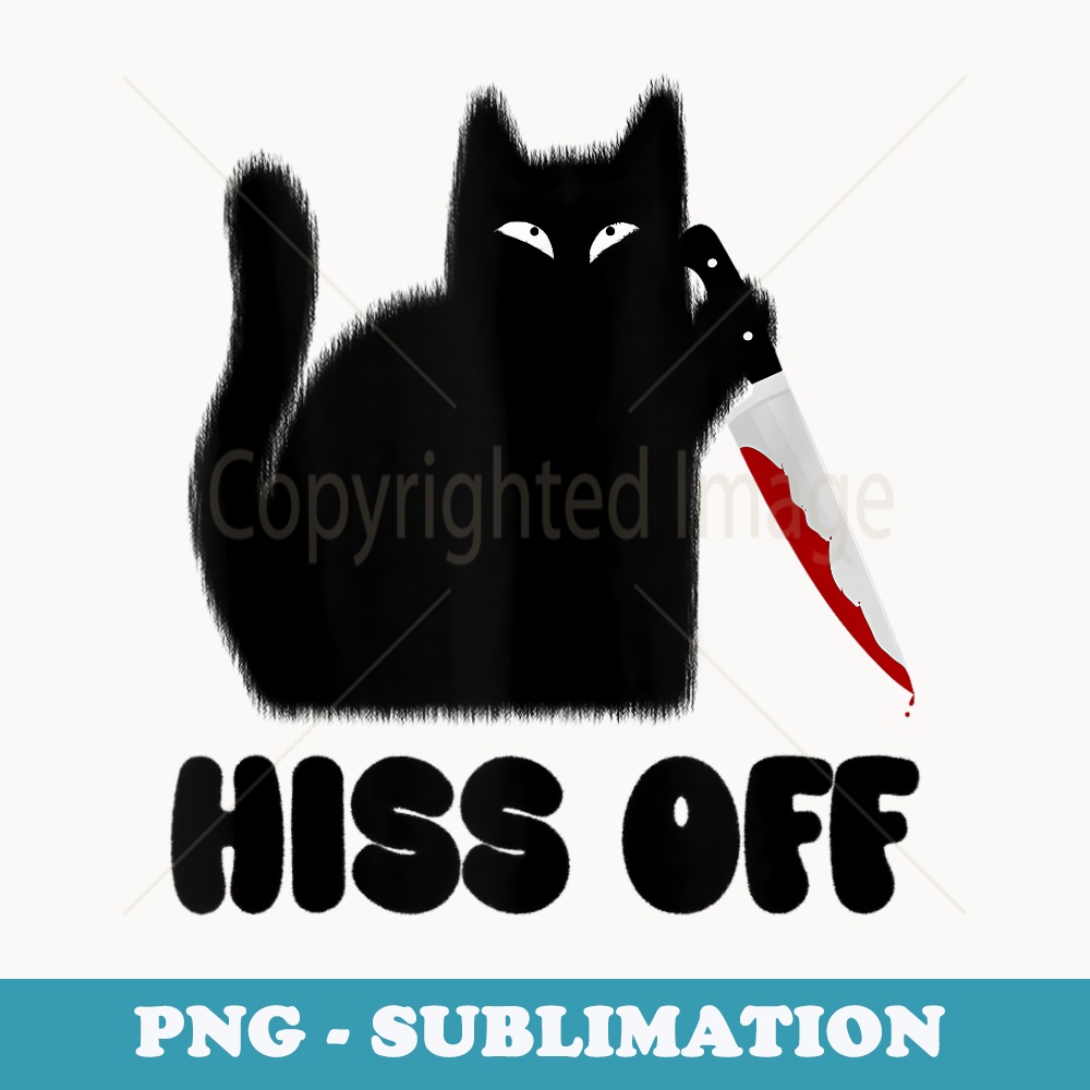 Funny Cat Lover Black Cat Hiss Off Angry Hissing Sarcastic - | Inspire ...