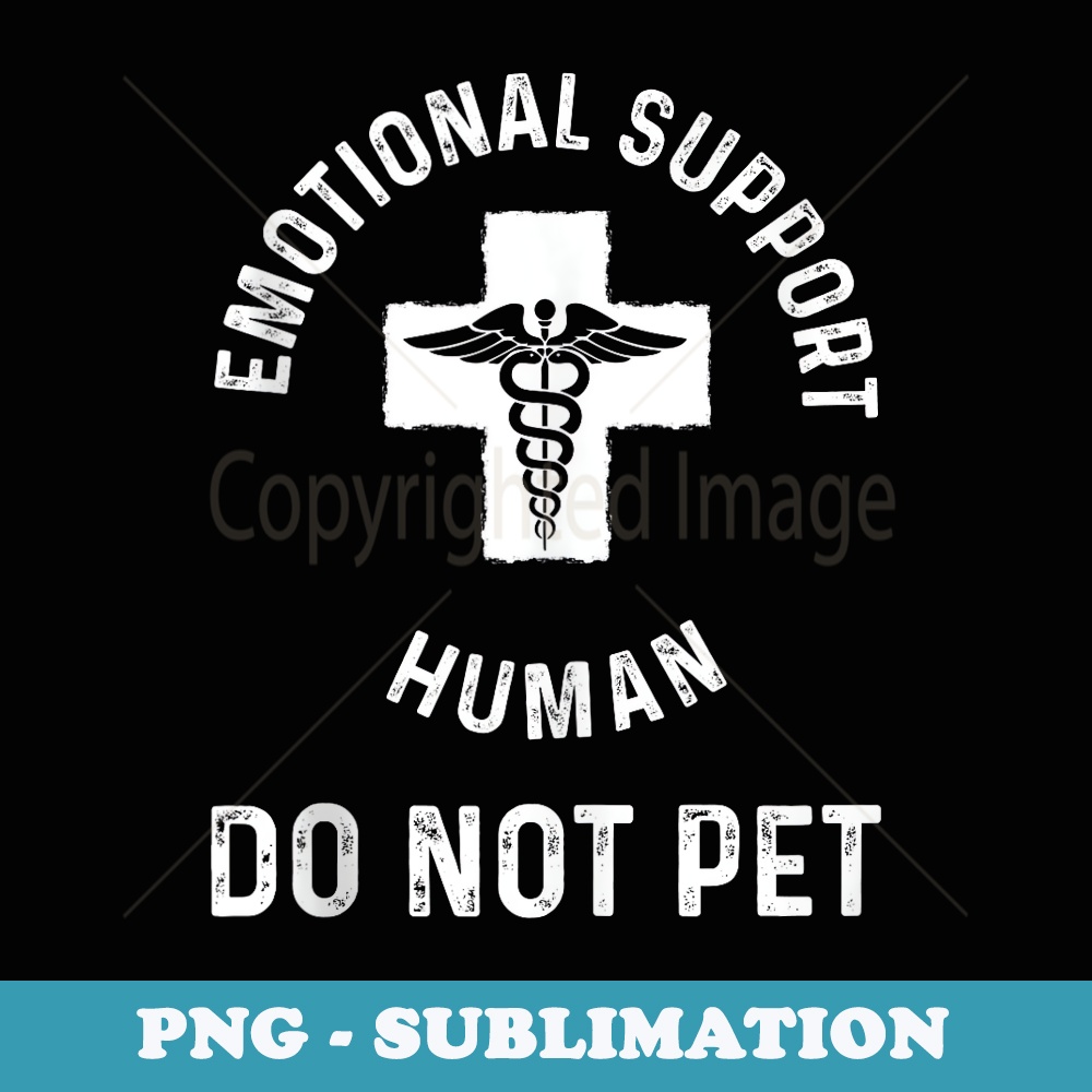 Emotional Support Human Do Not Pet Service Dog Love Humor - | Inspire Uplift