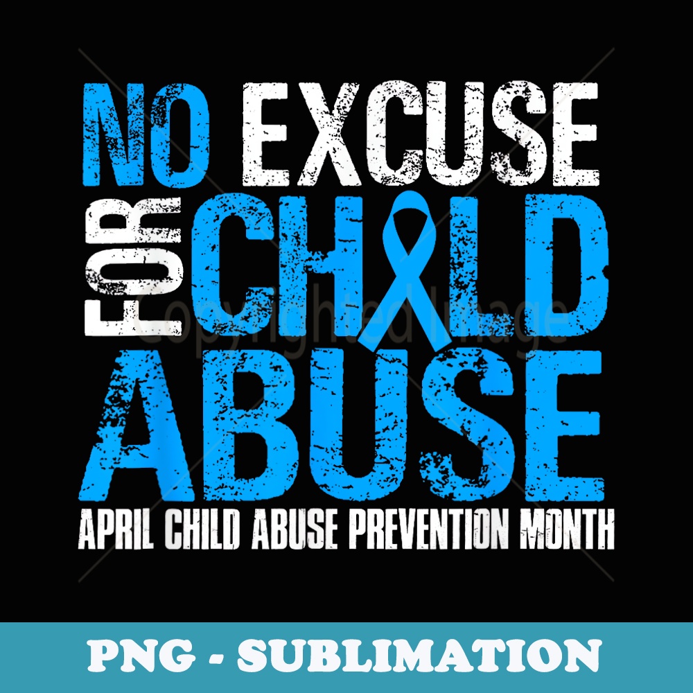 No Excuse For Child Abuse Child Abuse Awareness Month - Sign | Inspire ...