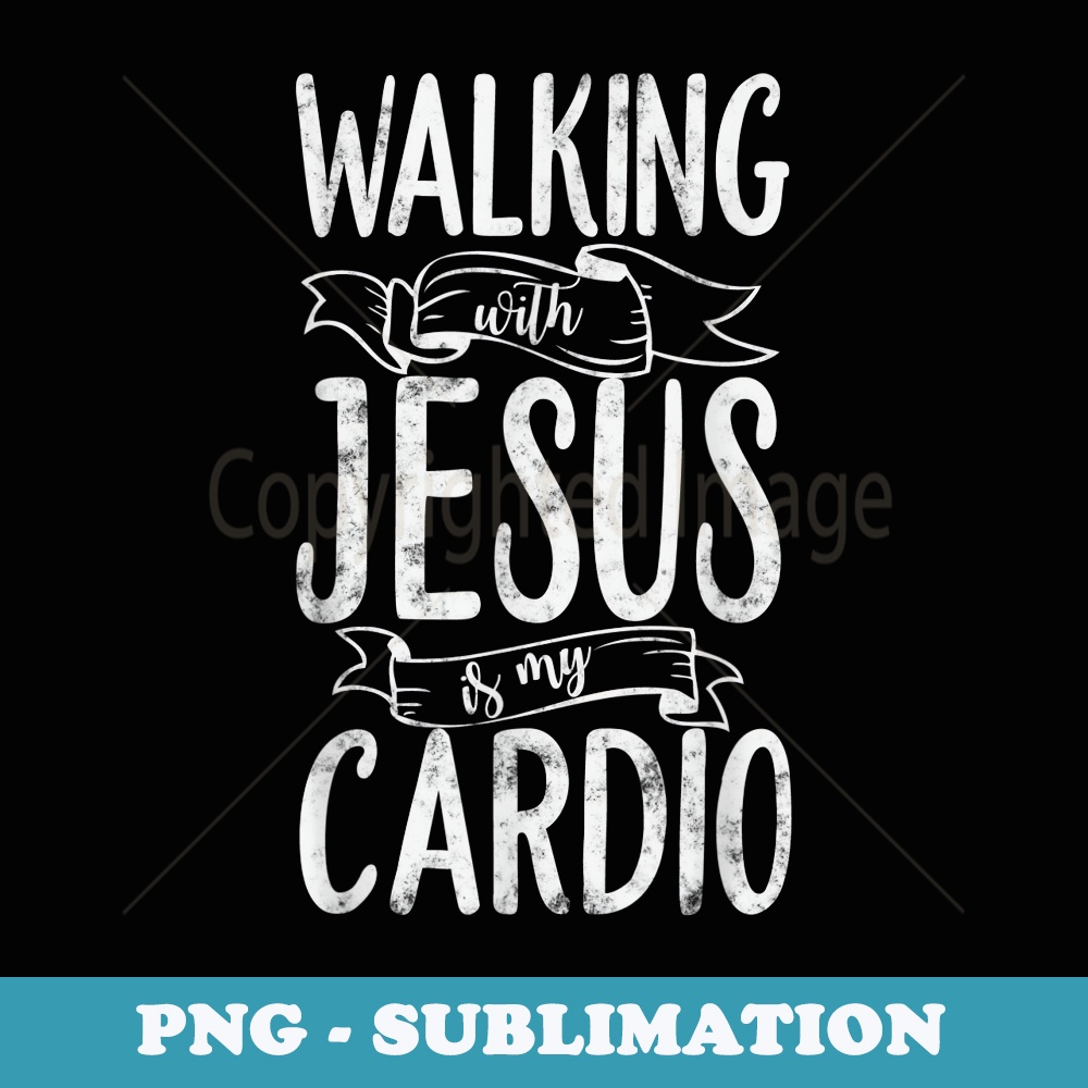 Christian Workout Walking with Jesus is my Cardio - Sublimat | Inspire ...