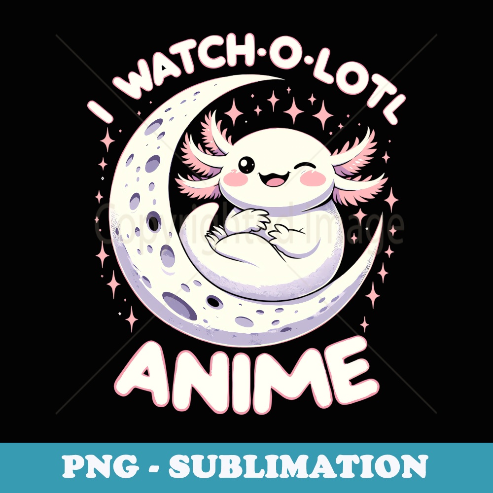 Kawaii Axolotl I Watch O Lotl Anime Axolotls Salamander - Ar - Inspire ...