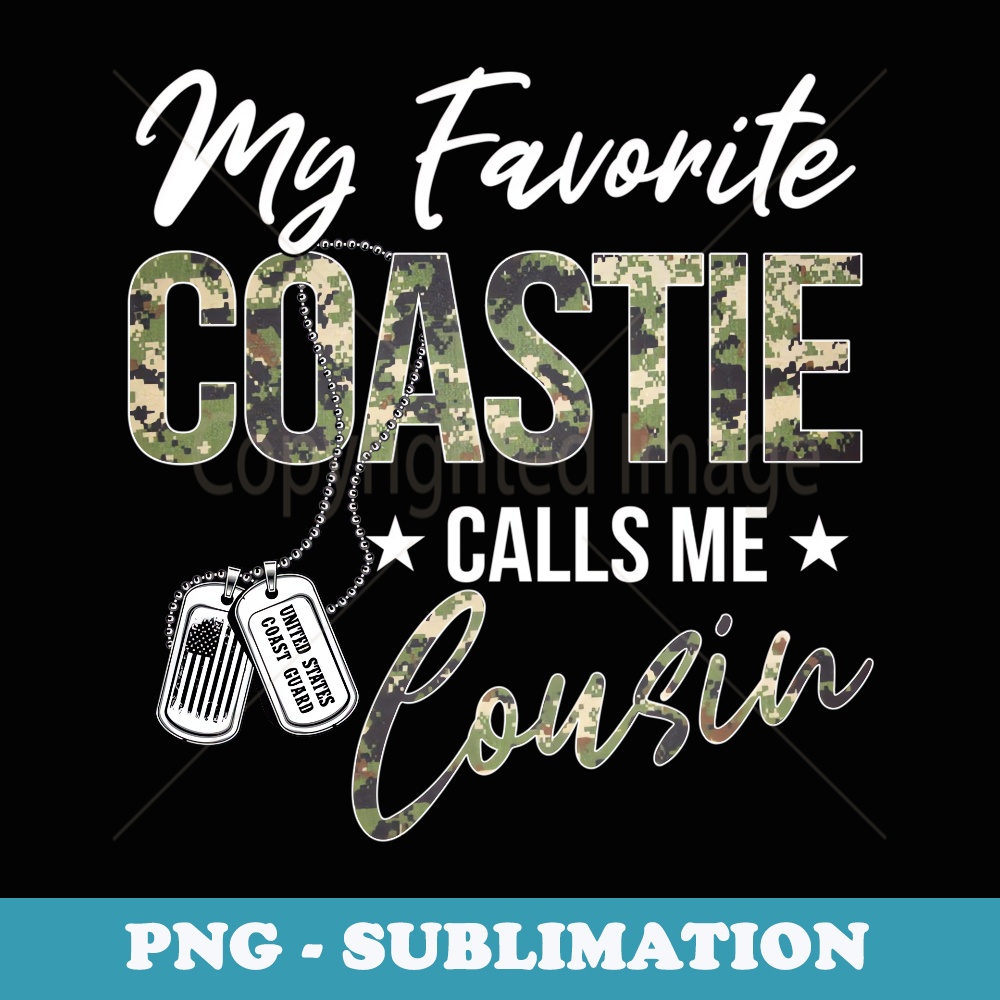 My Favorite Coastie Calls Me Cousin Proud US Coast Guard - I | Inspire ...