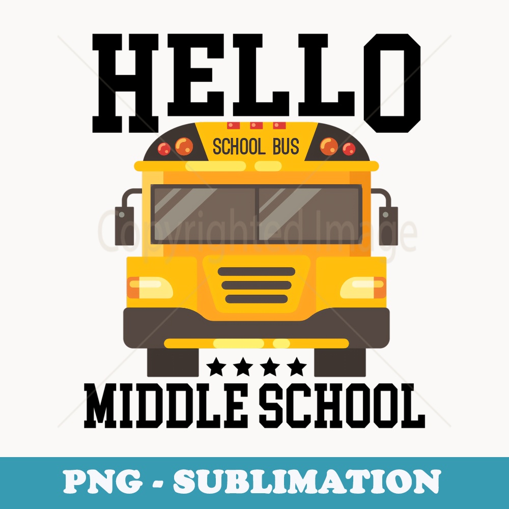 Hello Middle School Back To School Students School Bus - Sub | Inspire ...