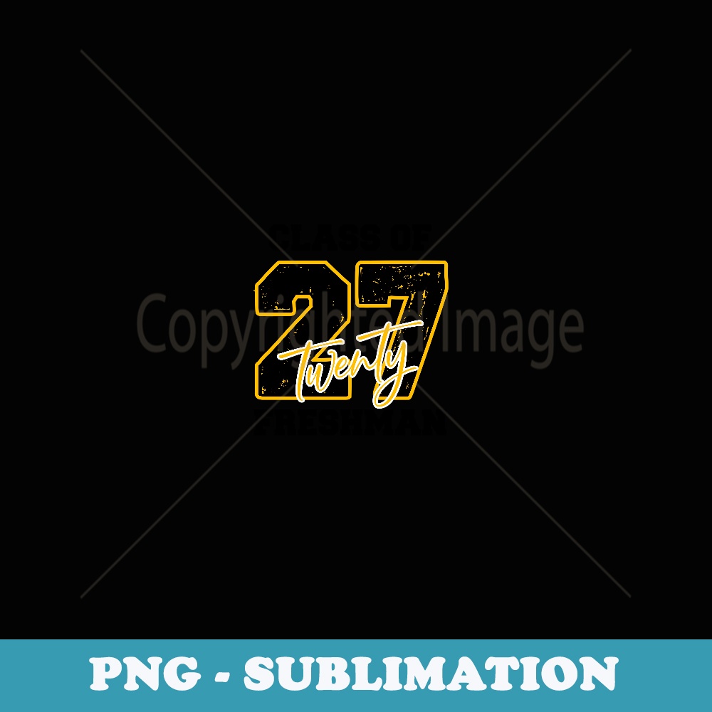 Class of 2027 Freshman High School Back To School 9th Grade | Inspire ...