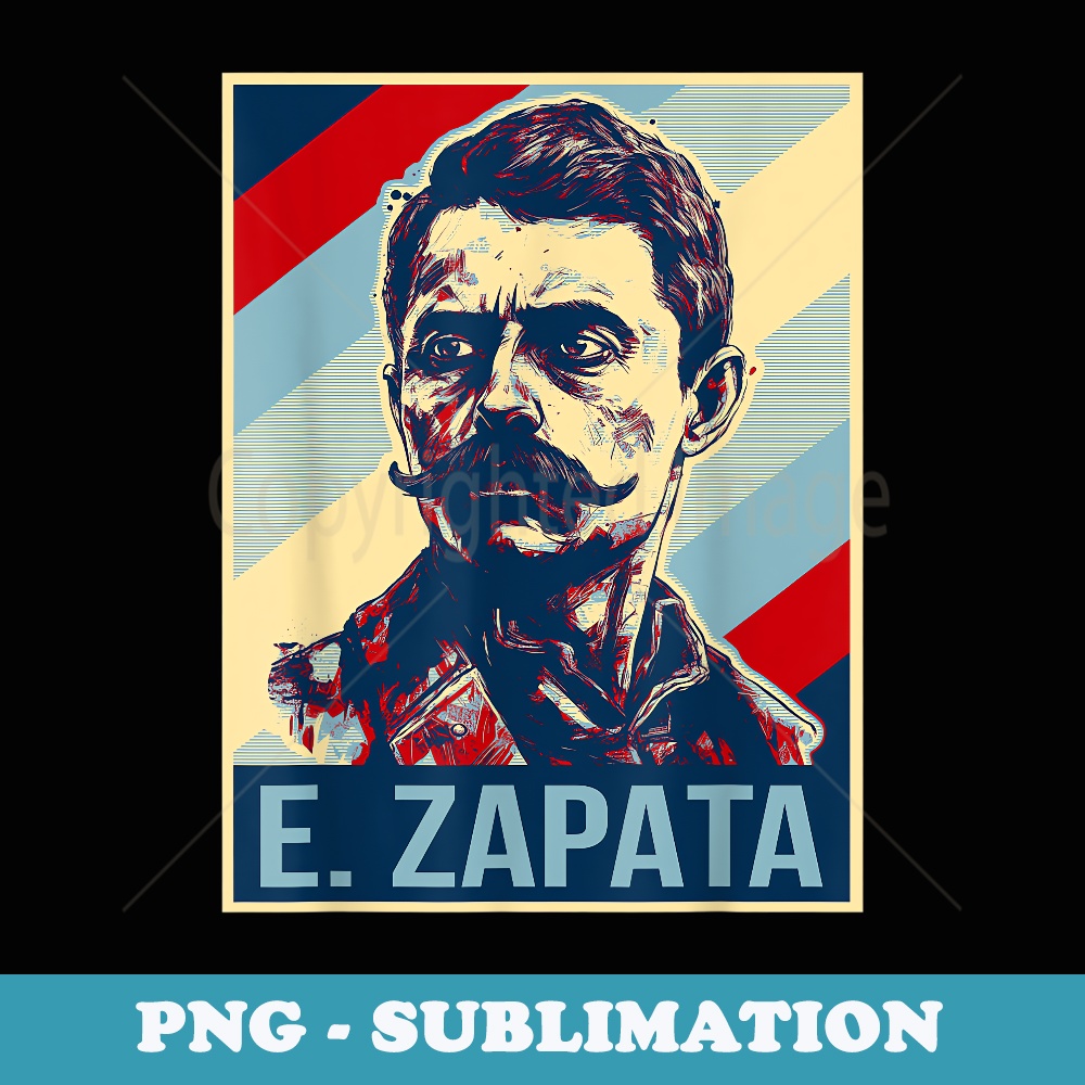 Emiliano Zapata Mexican Revolution Hero - Professional Subli | Inspire ...