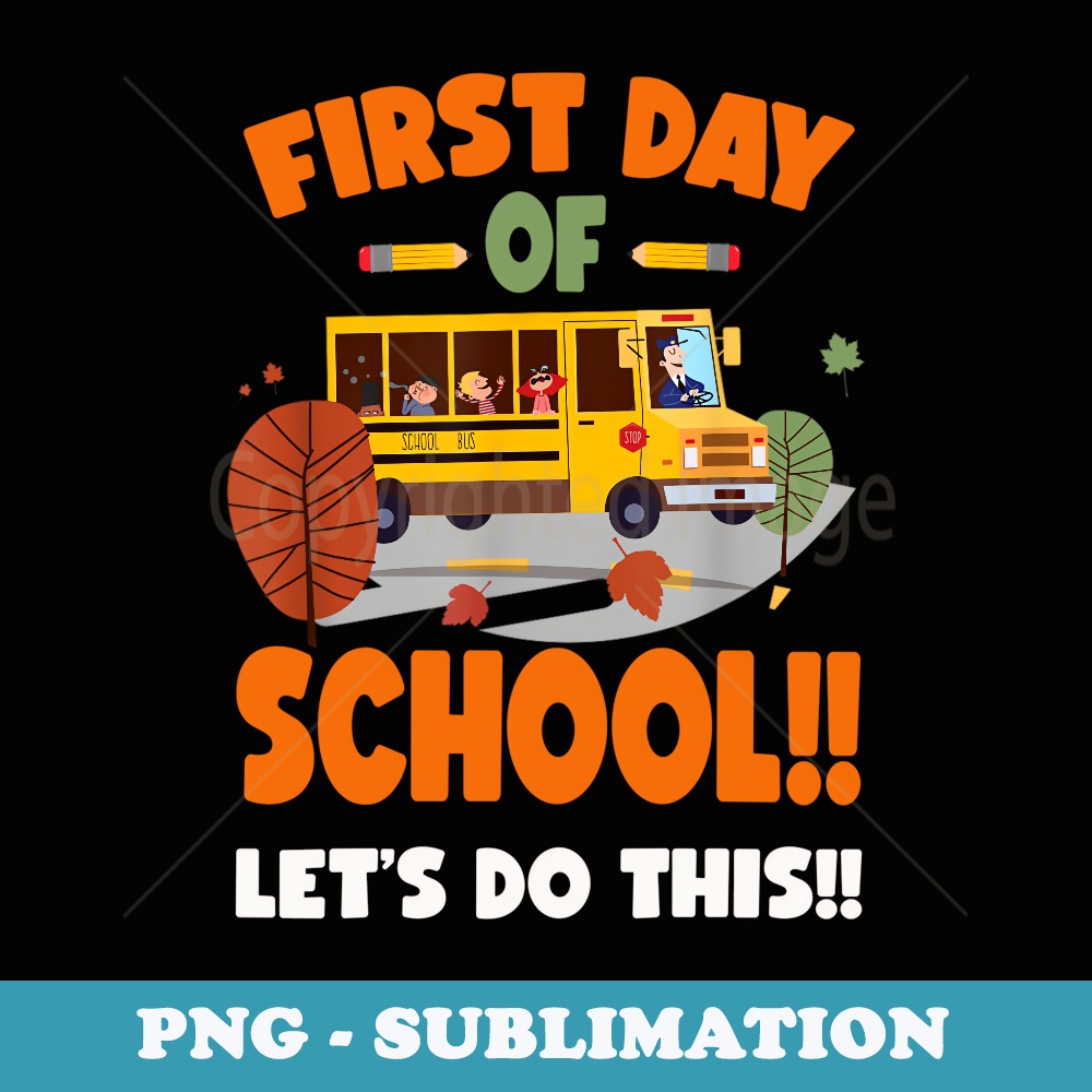 First Day of School Bus Driver Teacher Back to School - Spec | Inspire ...