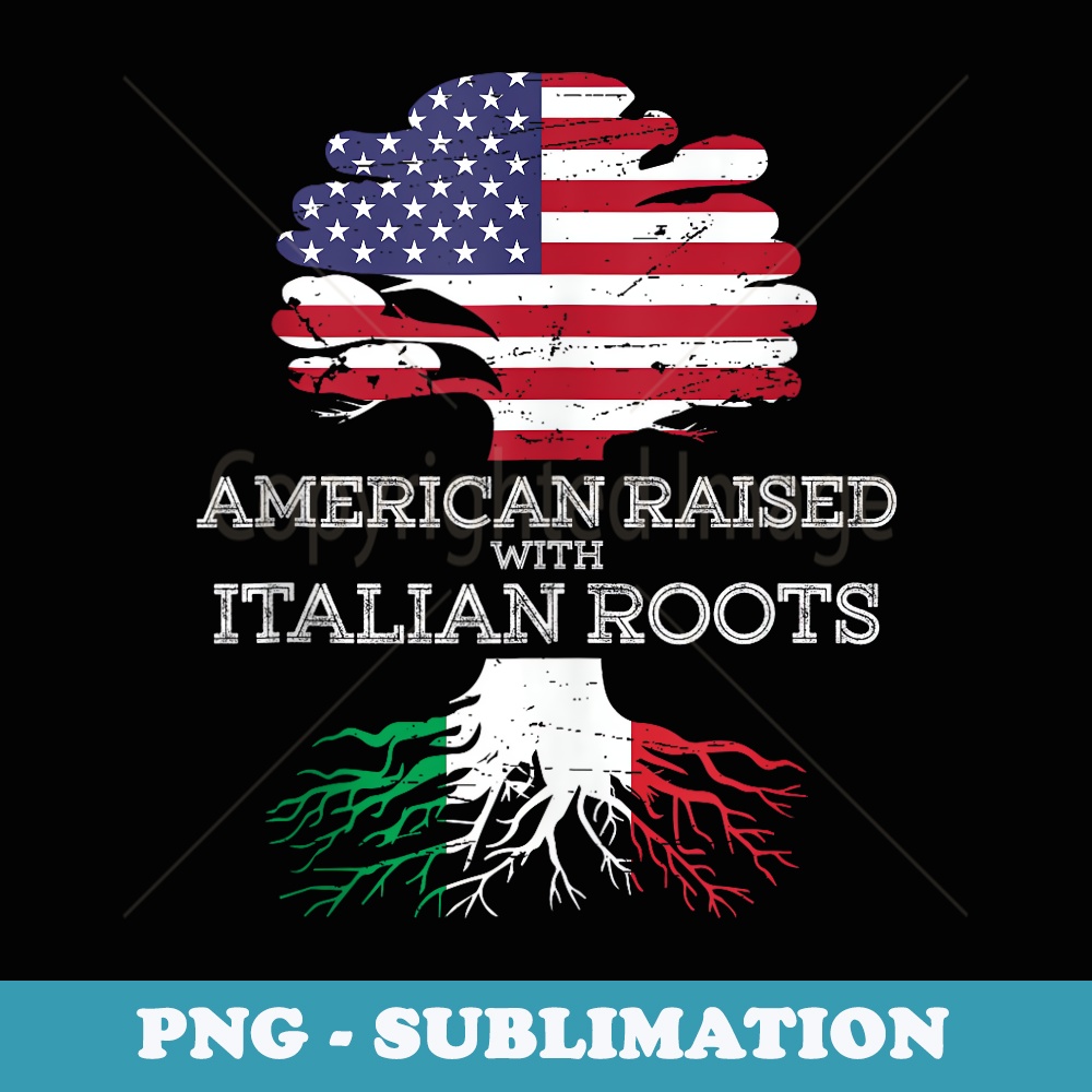 American Raised with Italian Roots Italy Tree Roots Flag - A | Inspire ...